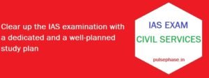 Clear up the IAS Exam with a dedicated and a well-planned Study Plan
