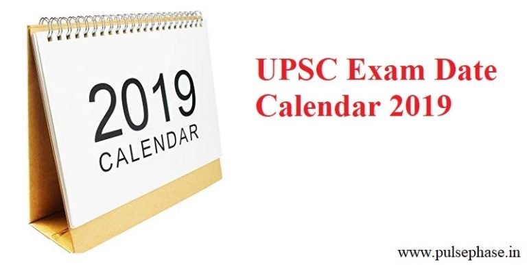 UPSC Exam Calendar 2019, Exam Date Released - Pulse Phase