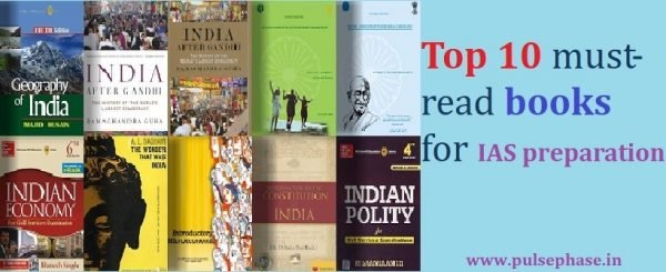 Top 10 Must-Read Books for IAS Exam Preparation - Pulse Phase