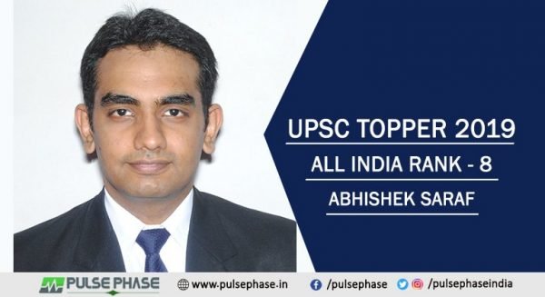 UPSC Topper 2019 Rank 8 Abhishek Saraf Success Story - Pulse Phase