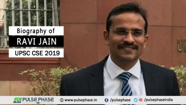 Ravi Jain IAS Topper 2019 Rank 9 Success Story - Pulse Phase