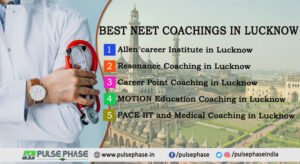 Best NEET Coaching in Lucknow - pulse phase