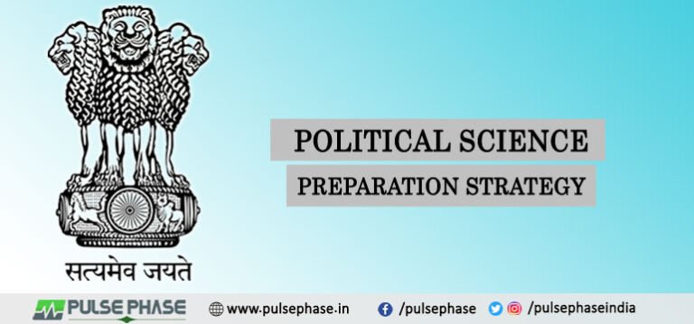 Political Science Preparation Strategy for UPSC Exam - Pulse Phase