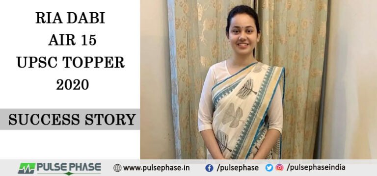 Ria Dabi IAS Topper 2020, AIR 15 Success Story - Pulse Phase