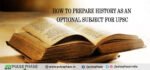 How to Prepare History as an Optional Subject for UPSC - Pulse Phase