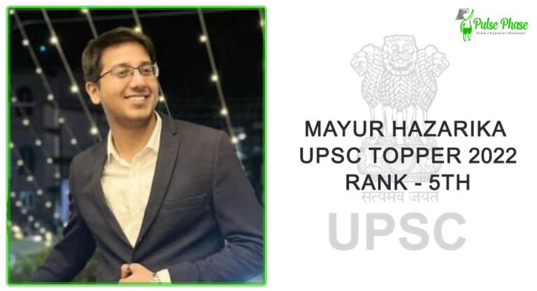 MAYUR HAZARIKA UPSC Topper 2023 Rank 5, Biography & Success Story ...
