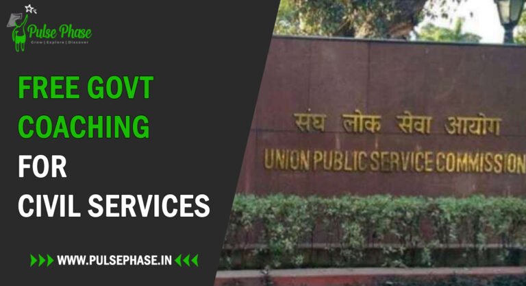 List of Free Govt Coaching for Civil Services Exam - Pulse Phase