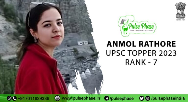 Anmol Rathore Rank 7 UPSC Topper 2023 | Pulse Phase